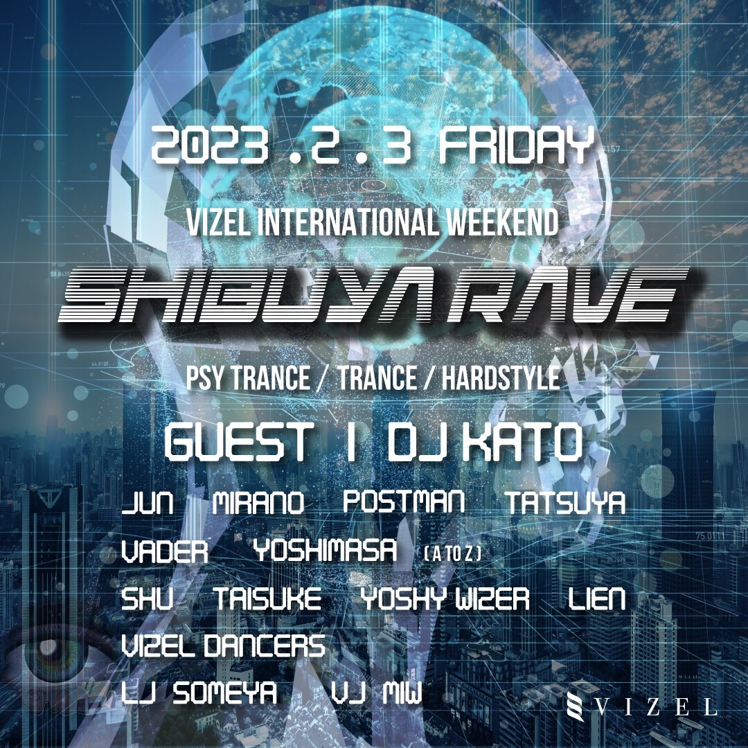 SHIBUYA RAVE｜♪ TRANCE｜TRANCE LIFE (トランスライフ)
