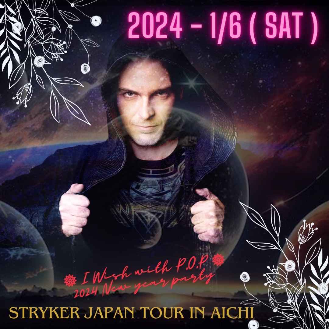 I Wish with P.O.P 2024 New year party -STRYKER Japan Tour in Aichi ...